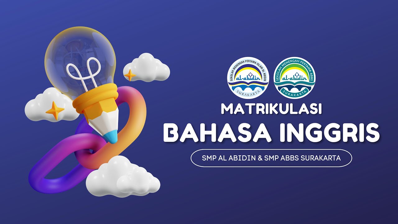 Matrikulasi Bahasa Inggris SMP Al Abidin & SMP ABBS Surakarta - YouTube