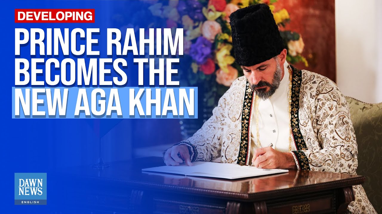 Prince Rahim becomes the new Aga Khan | Dawn News English - YouTube