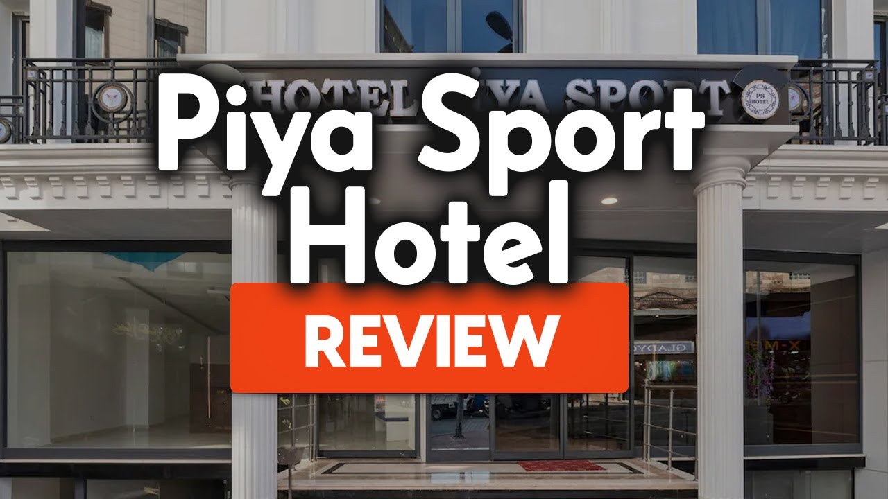 Piya Sport Hotel Istanbul Review: Is This Hotel Worth It? - YouTube