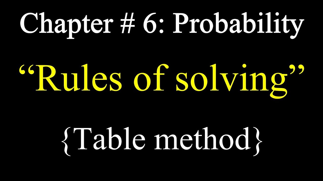 How To Solve Probability Questions Using Table Method Solution Of how-to-solve-probability-questions-using-table-method-solution-of