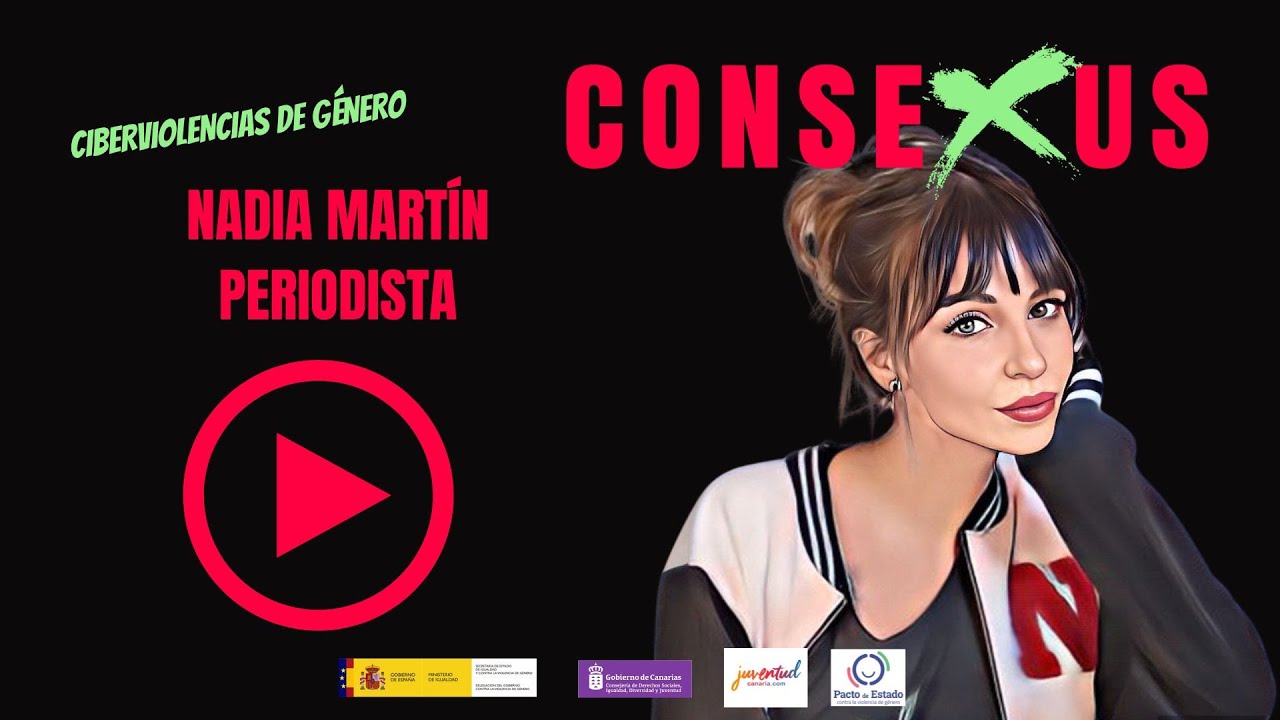 NADIA MARTÍN NOS HABLA SOBRE LAS CIBERVIOLENCIAS DE GÉNERO - YouTube