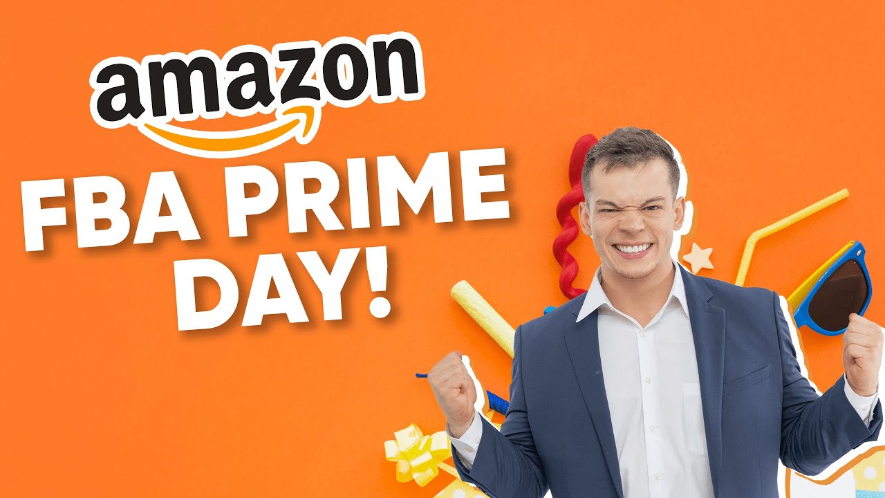Amazon FBA Prime Day: How To & Best Strategy - Tips For Sellers - YouTube