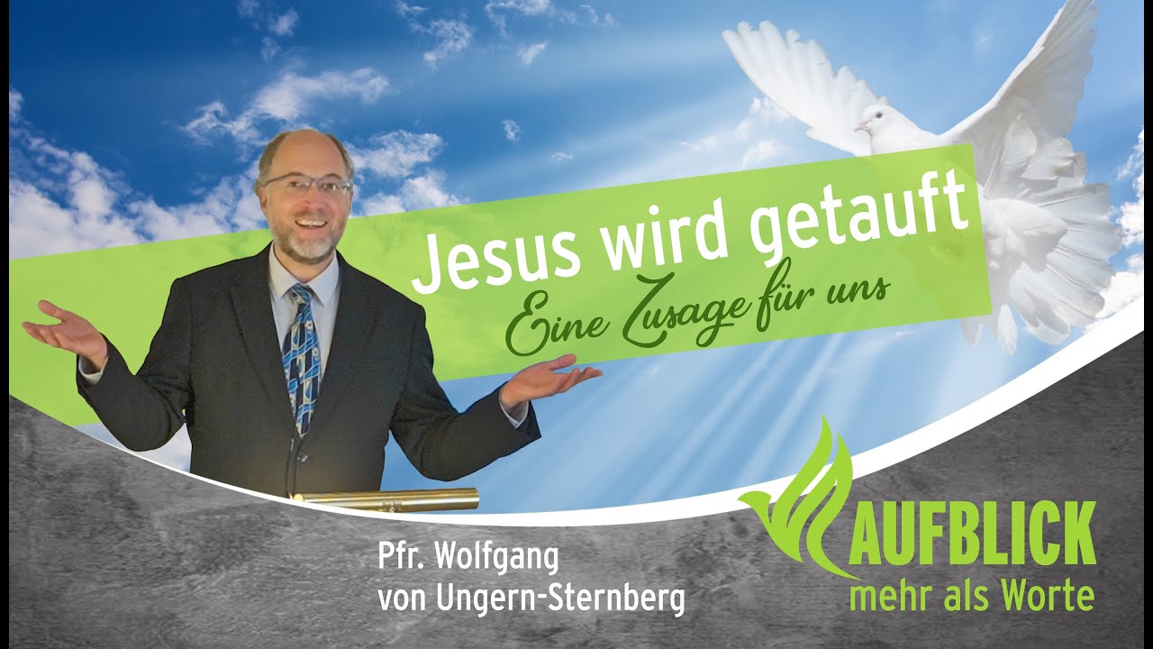 Die Taufe Jesu - eine Zusage für uns - YouTube