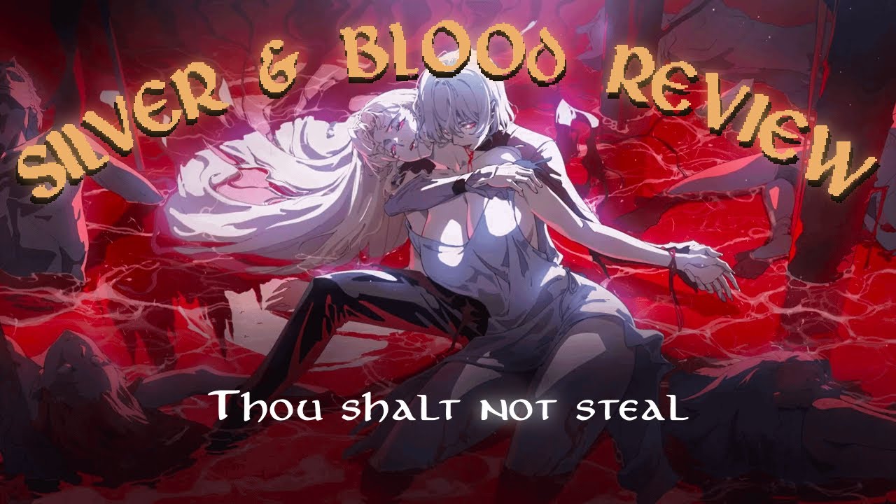 Silver & Blood Review | Theft Done Right? - YouTube