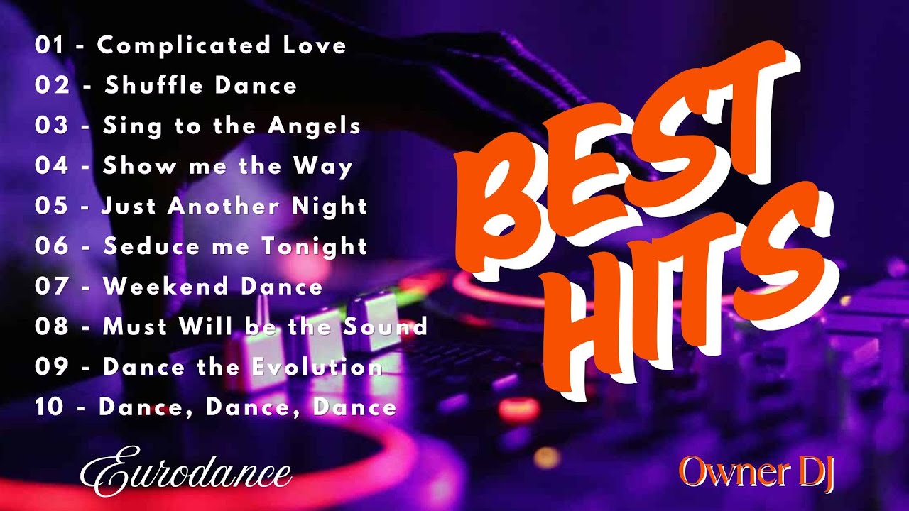 Owner DJ - Best Hits ( Top 10 Eurodance) #90s #eurodance #viralmusic # ...