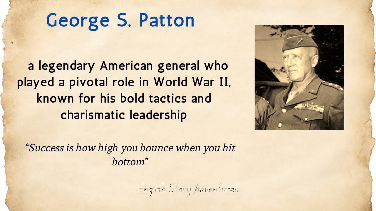 Practice Listening and Learn Strategy with Genera l George S. Patton ...