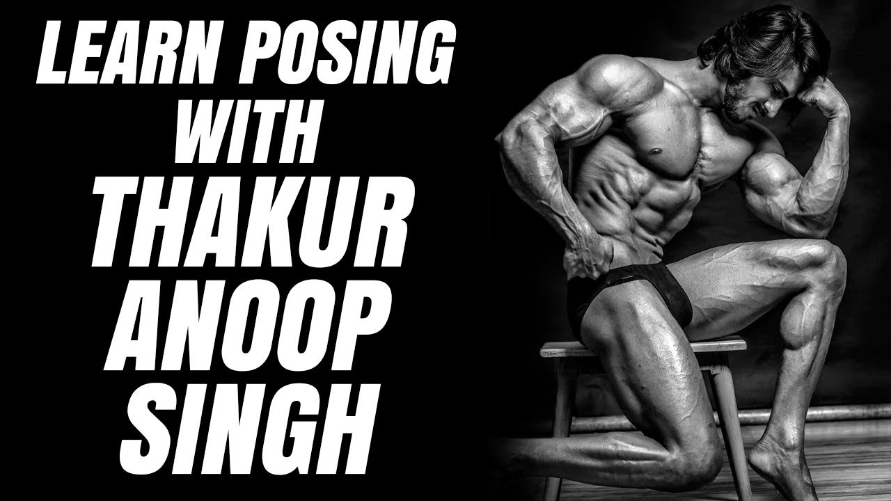 Kill It With Posing With Mr. World Thakur Anoop Singh | Body and ...