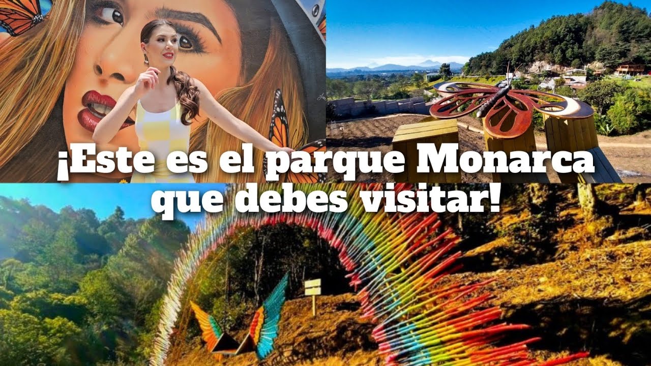 El parque MONARCA, junto a Ivana Batchelor - YouTube