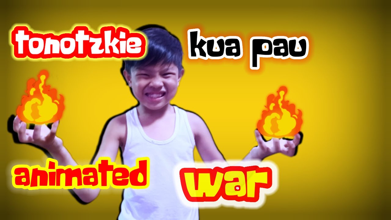 tonotzkie / kua pau animated war / short animated war - YouTube