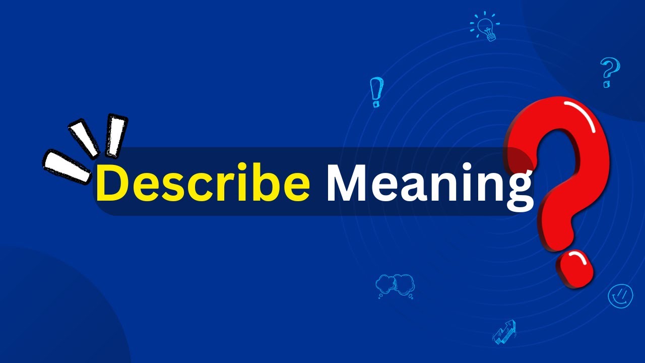 Describe Meaning - YouTube