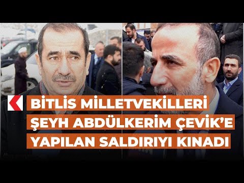 Bitlis Milletvekilleri Şeyh Abdülkerim Çevik’e yapılan saldırıyı kınadı