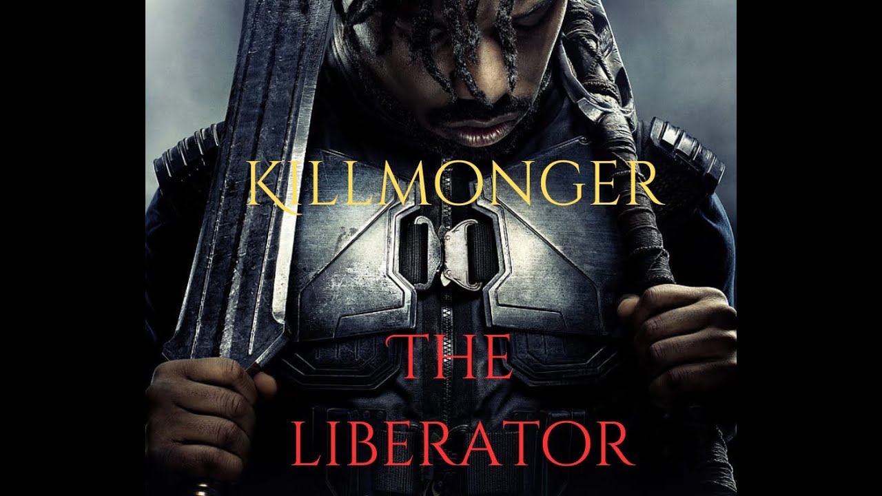 Erik Killmonger - The liberation (part 1) - YouTube