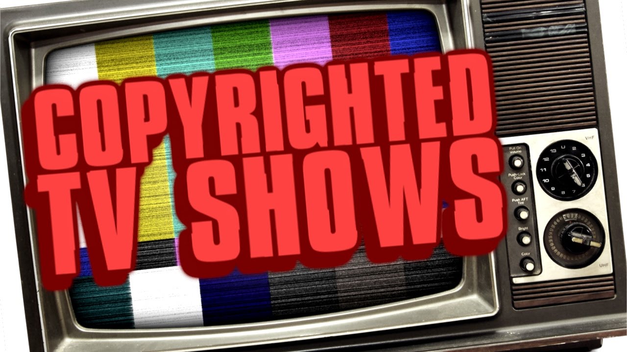 Copyrighted TV Shows - YouTube