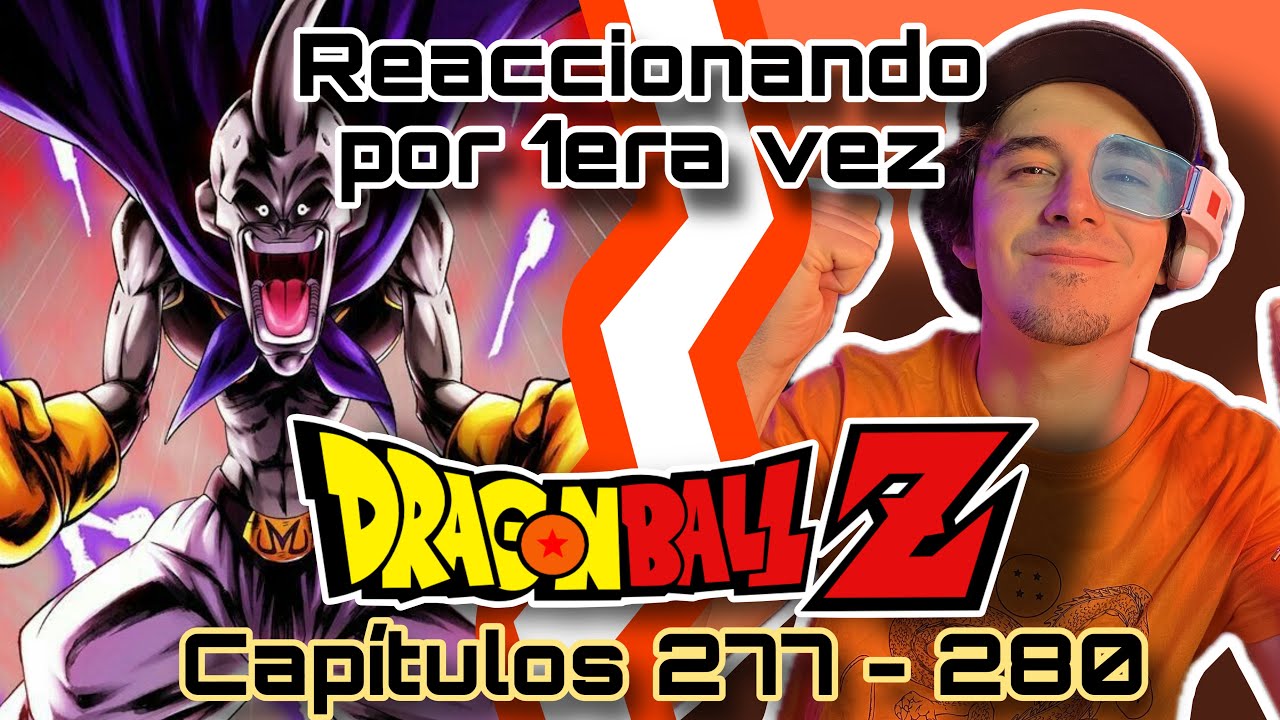 VIENDO DRAGON BALL Z POR PRIMERA VEZ (REACCION) CAPITULOS DEL 269 AL ...