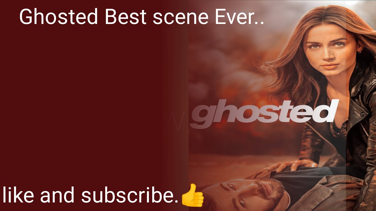 ghosted best scenes| - YouTube