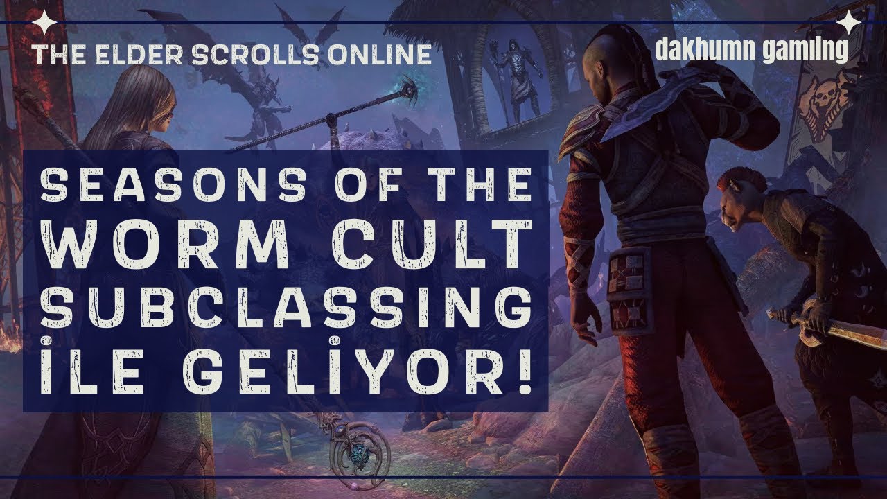 Seasons of the Worm Cult neler getiriyor? - Elder Scrolls Online - YouTube
