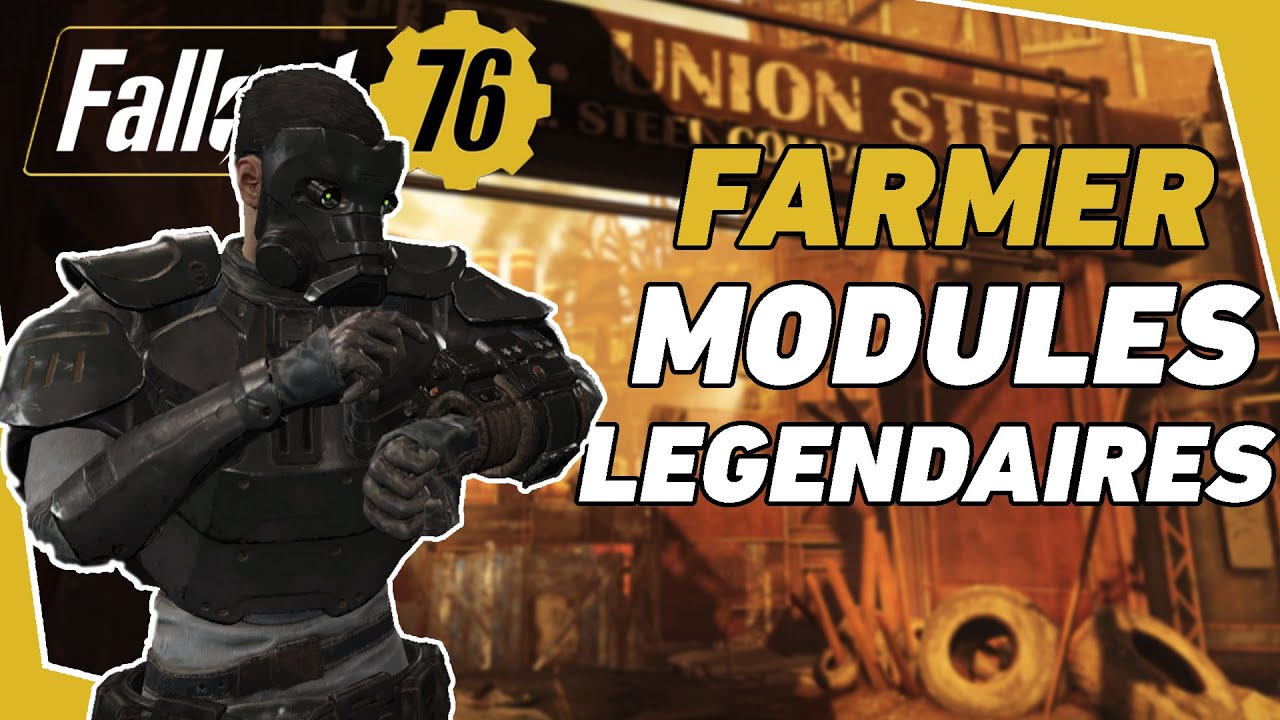 Fallout 76 - FARMER des MODULES, REACTEURS et MITRAILLES LEGENDAIRES ...
