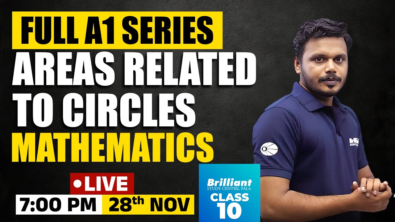 Areas Related to Circles | Mathematics | 28/11/2024 | 7:00 PM Onwards ...
