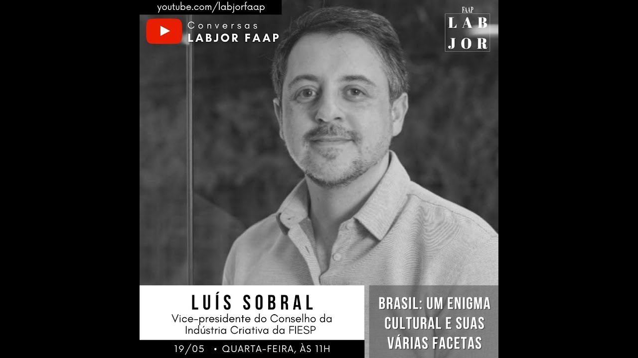 BRASIL, UM ENIGMA CULTURAL E SUAS VÁRIAS FACETAS / COM LUÍS SOBRAL - YouTube