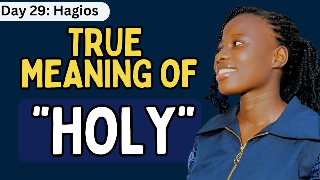 What “Holy” Really Means | Hagios in the Bible EXPLAINED (Day 29) - YouTube