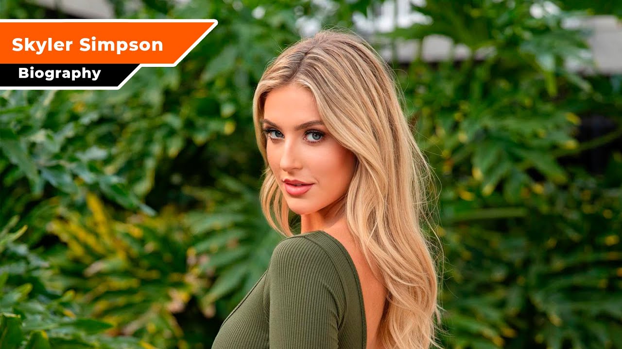 Skyler Simpson | Model & Instagram Influencer - Bio & Info - YouTube