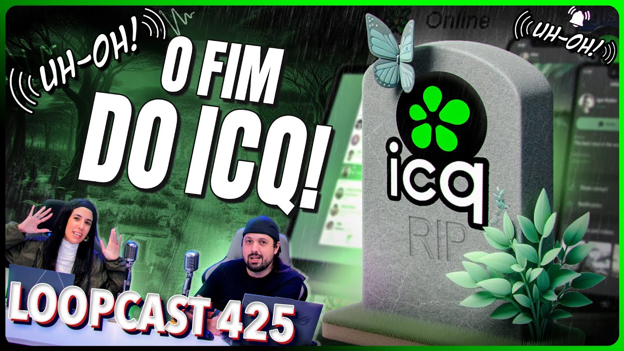 Uh-oh! O fim do ICQ! Loopcast 425! - YouTube