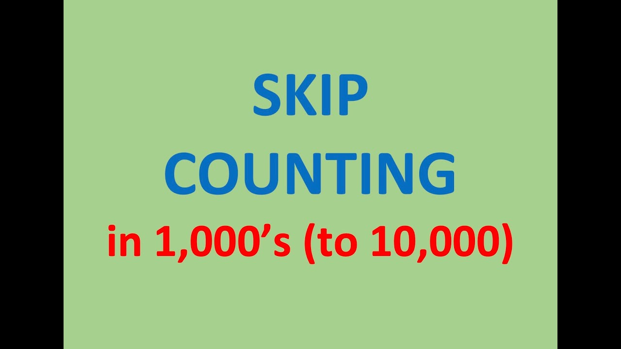 SKIP Counting in 1 000 s Numbers Up To 10 000 YouTube skip-counting-in-1-000-s-numbers-up-to-10-000-youtube