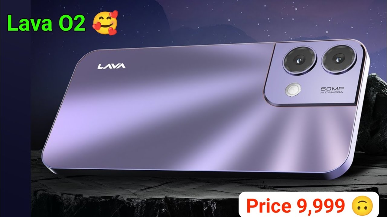 Lava O2 22 March Launch Date In India Price 9,999 #Nitesh_Tech - YouTube