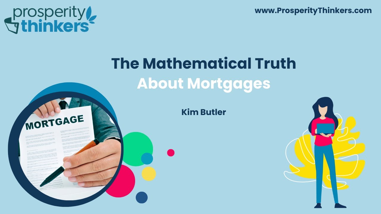 The Mathematical Truth About Mortgages YouTube The Mathematical Truth About Mortgages YouTube