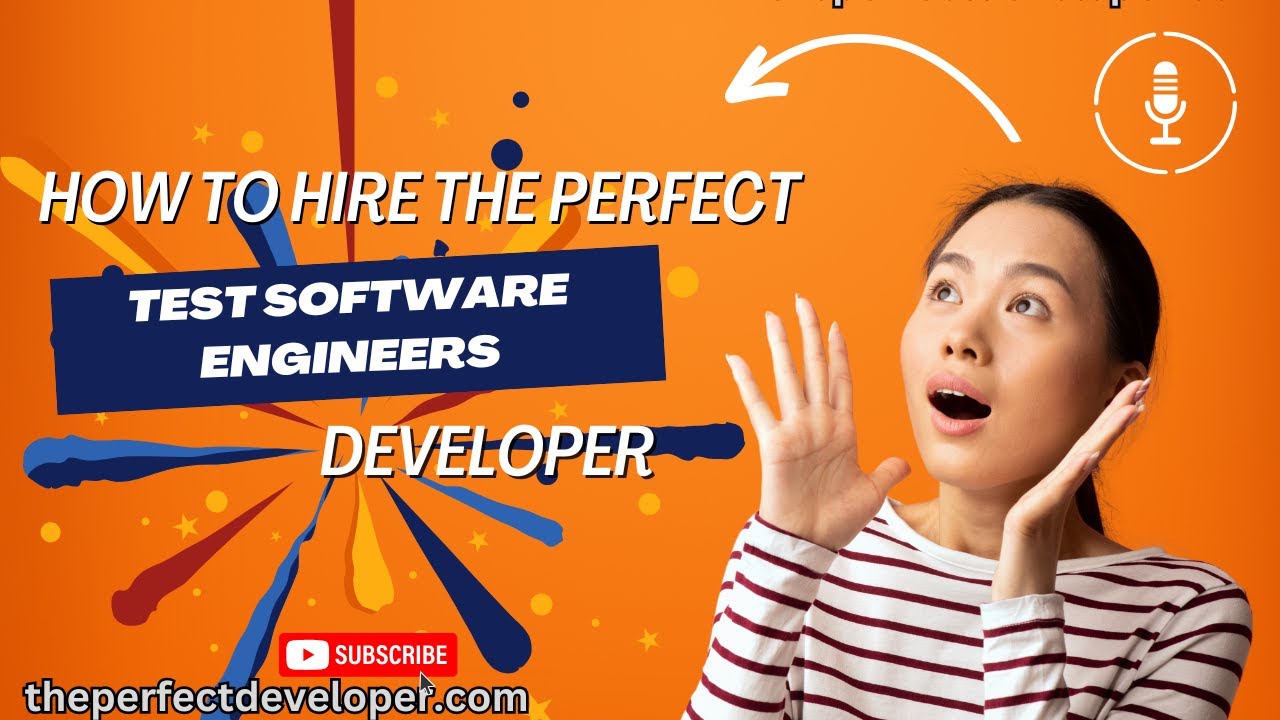 The Complete Hiring Guide for Talented Test Software Engineers -The ...