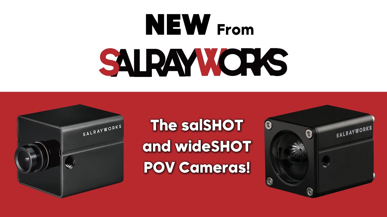 SalrayWorks' salSHOT and wideSHOT: Two Low Latency, Compact POV Cameras ...