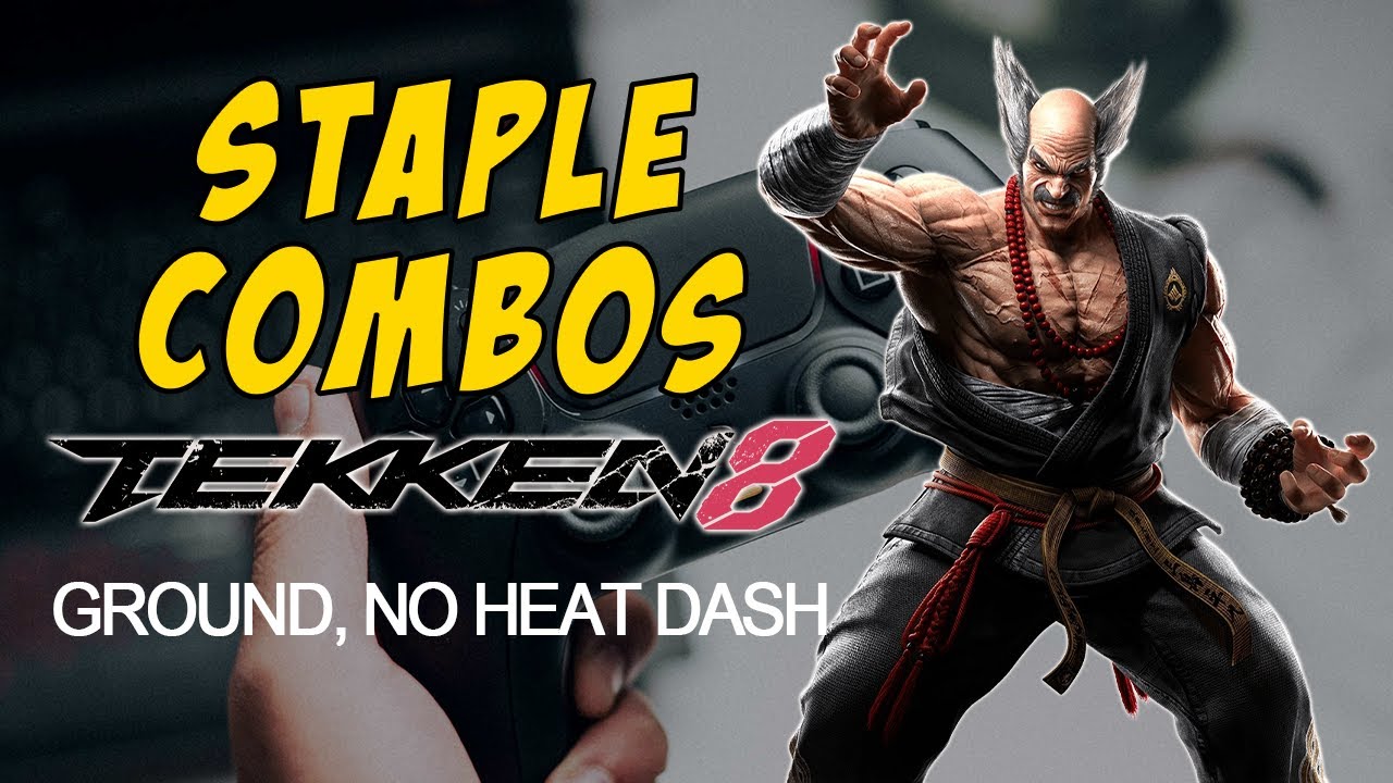 HEIHACHI Mishima COMBOS with Controller Cam | TEKKEN 8 - YouTube
