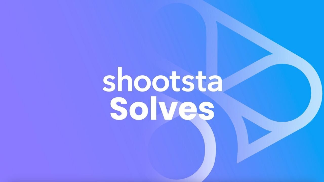 Shootsta Solves: Video Production Challenges For Your Business - YouTube