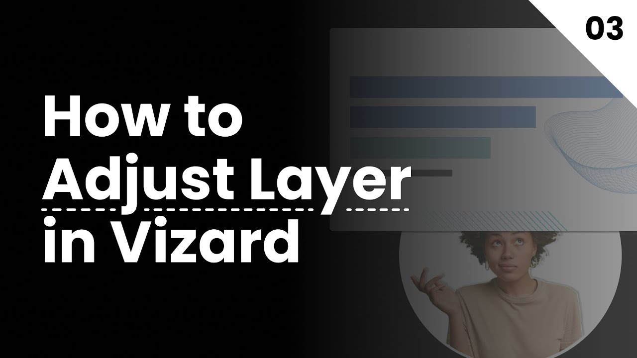 How to Adjust Layer in Vizard - YouTube