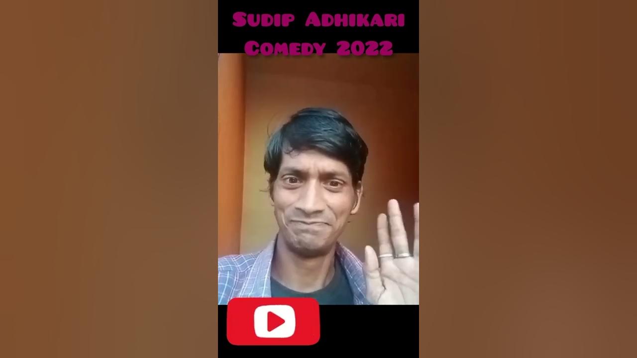Sudip Adhikari comedy 2022(funny )video - YouTube