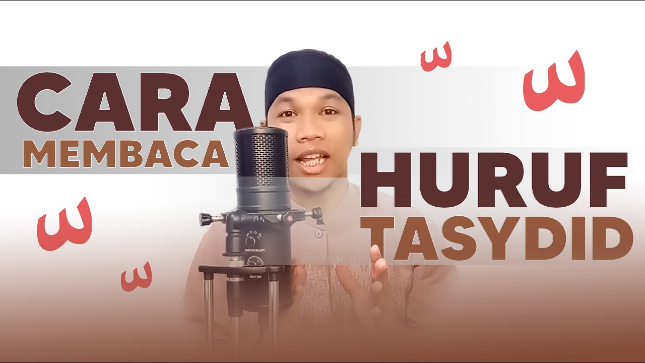 BELAJAR TAHSIN CARA MEMBACA HURUF TASYDID - YouTube