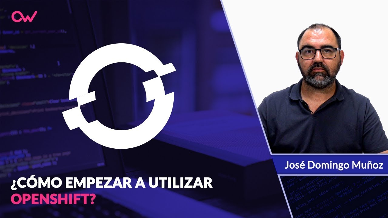 Cómo Empezar A Utilizar Openshift Youtube