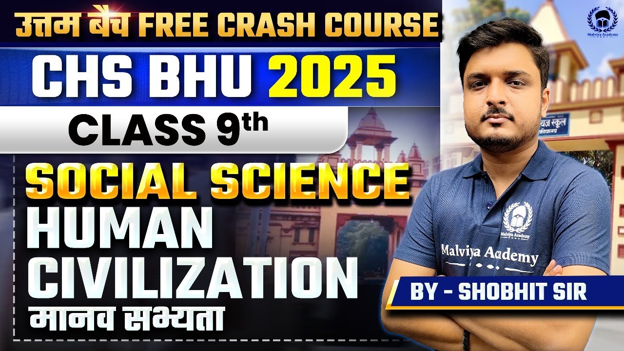 CHS BHU 2025 Class 9th & 11th Free Crash Course | Social Science ...