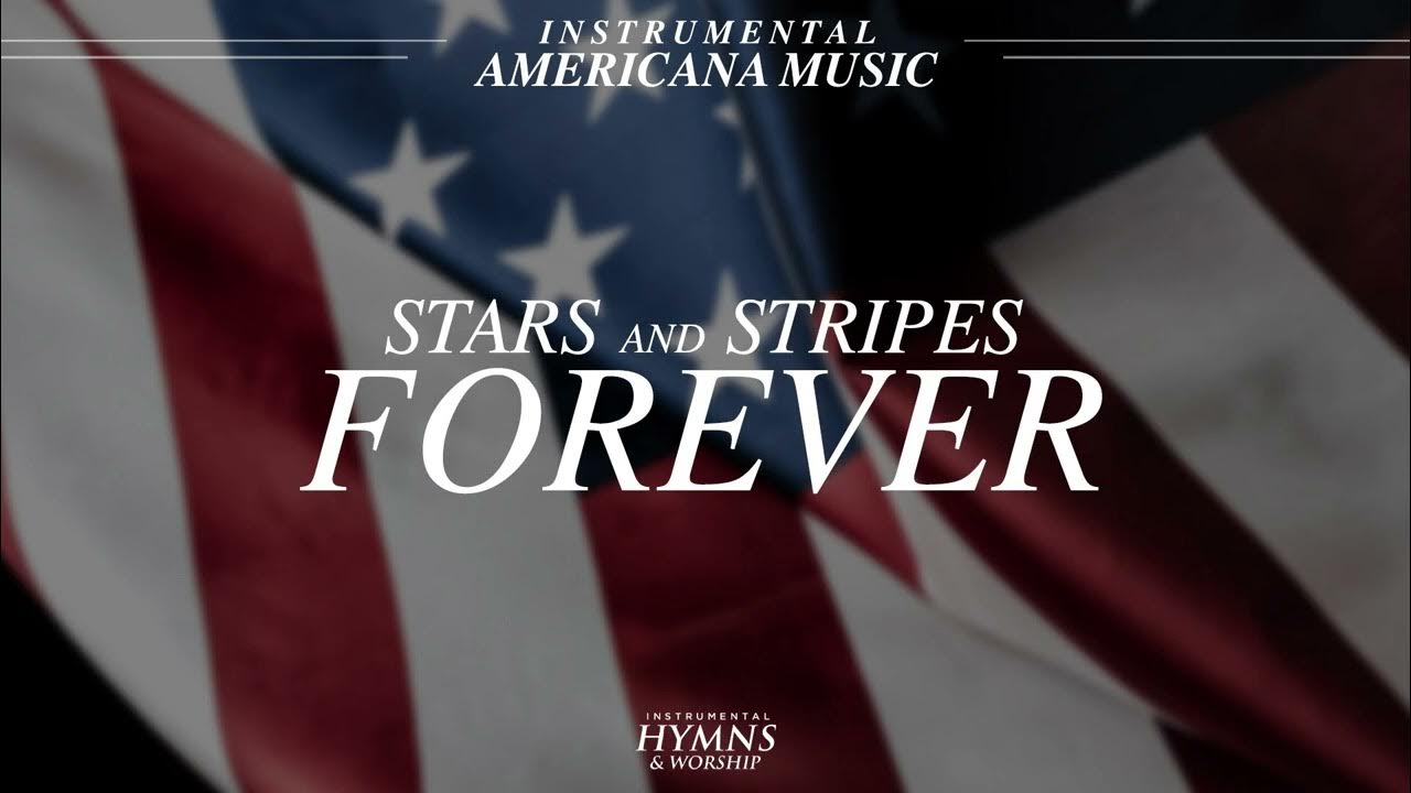 Stars and Stripes Forever ~ Patriotic Music For Kids ~ Instrumental ...