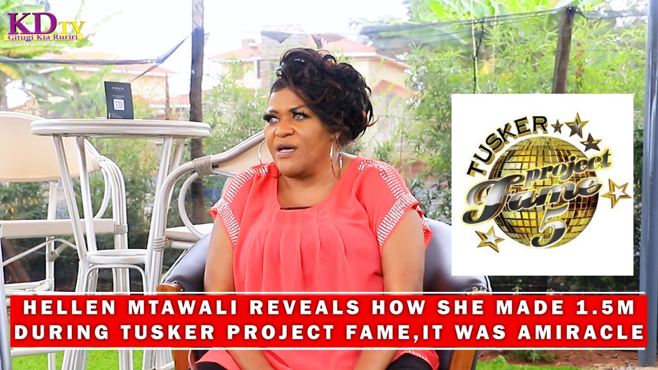 HELLEN MTAWALI REVEALS HOW SHE FOUND HERSELF IN TUSKER PROJECT FAME AND TOOK 1.5M HOME - YouTube