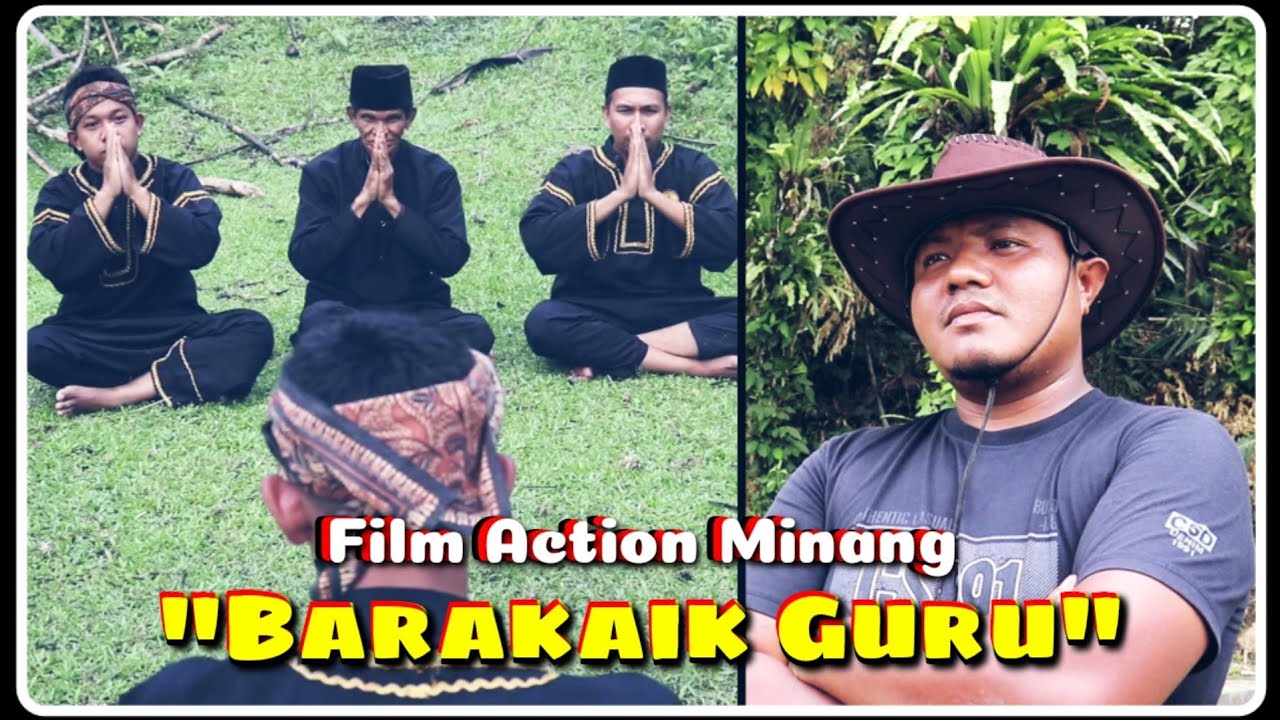 BARAKAIK GURU (Full Movie Pariaman) || Film Silat dan Surau Minangkabau ...