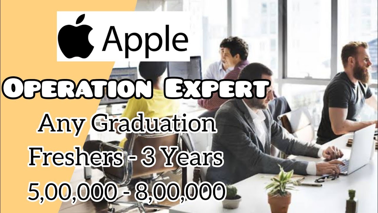 Apple | Mega Off-Campus Drive | Operation Expert | Any Graduate ...