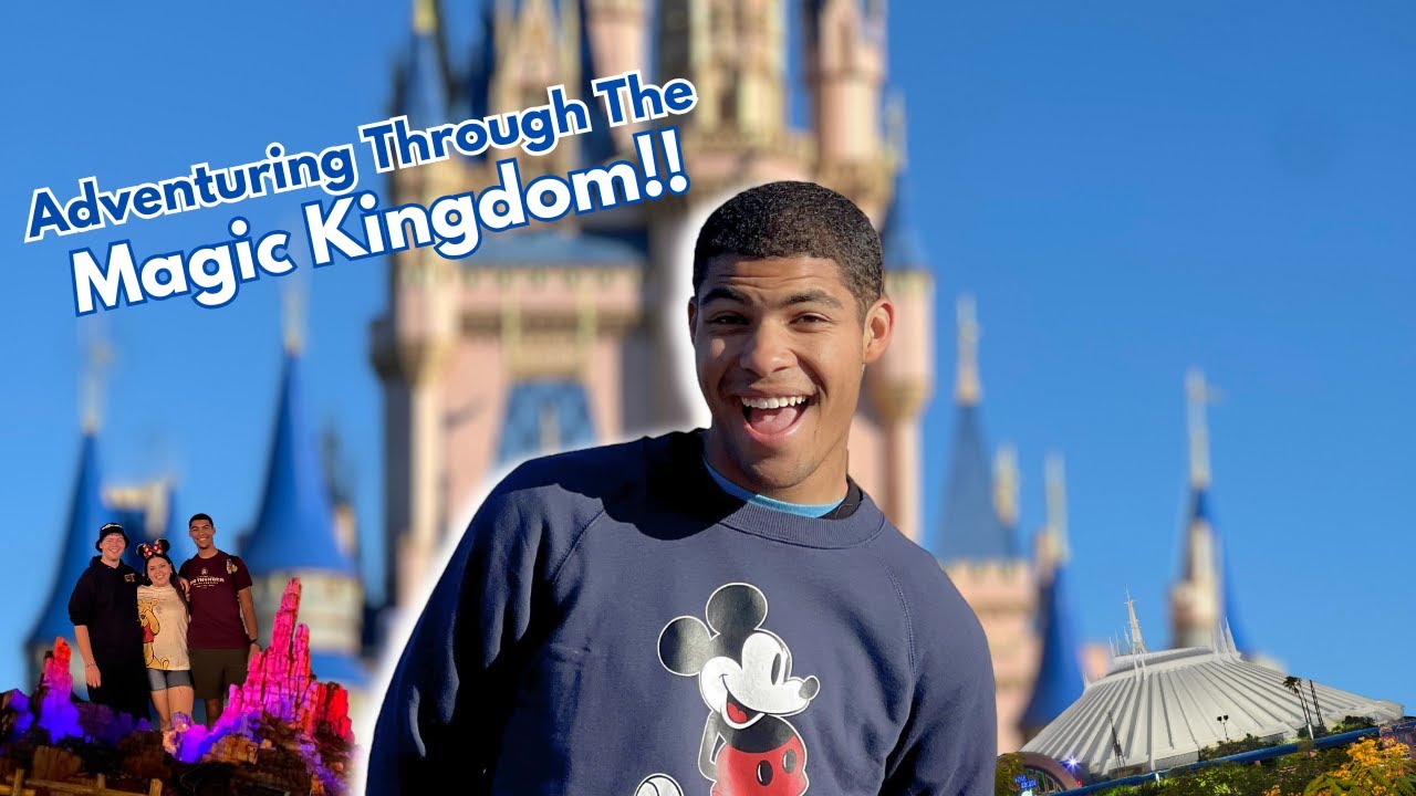 Adventuring through the Magic Kingdom!! - YouTube