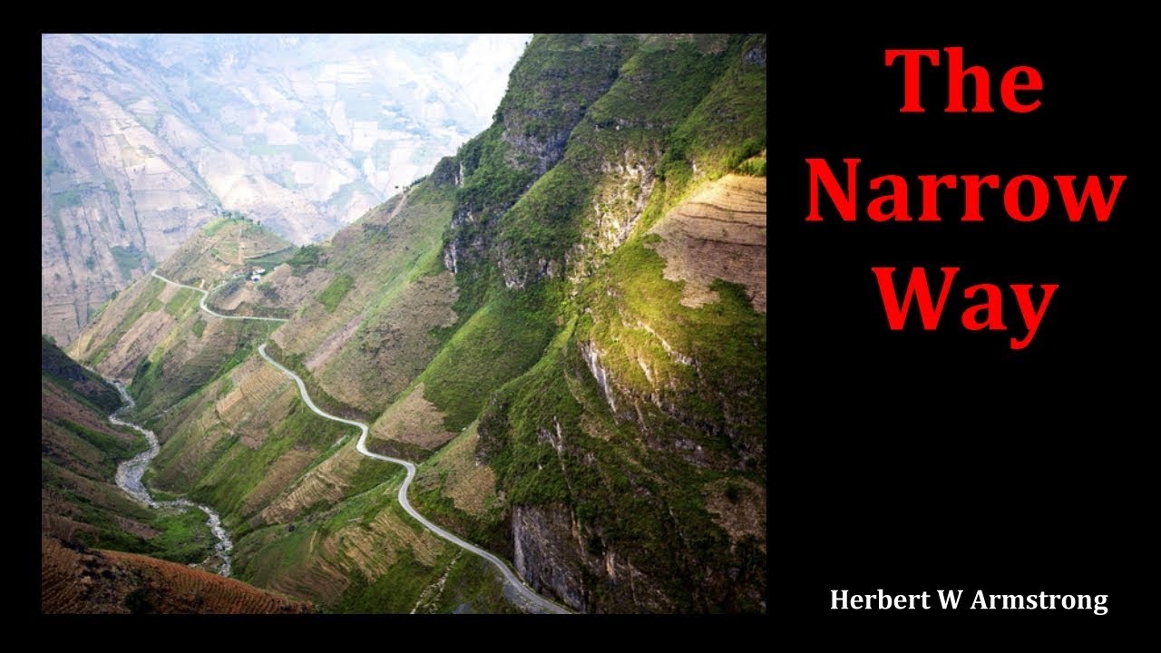 The Narrow Way - Herbert W Armstrong - YouTube