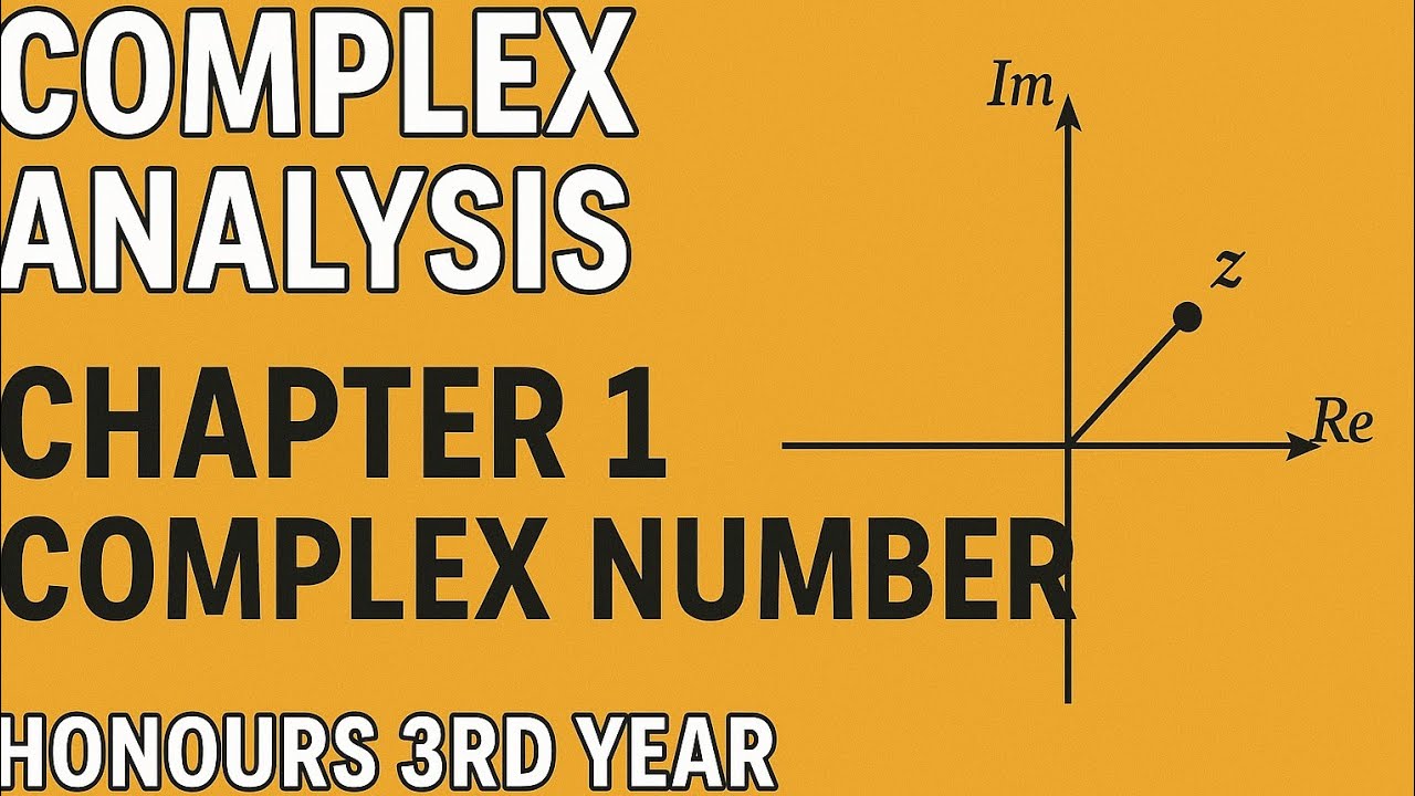 Part 1 Complex Analysis Chapter 1 Complex Number Bsc 3rd Year Complex ...