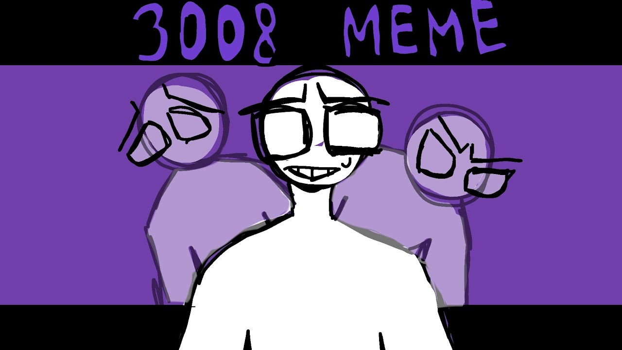 3008 meme animation || я новый аниматор - YouTube