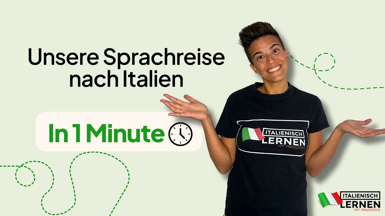 ITALIENISCHE SPRACHREISEN in 1 Minute! Warum sind sie wirklich so besonders und einzigartig ...