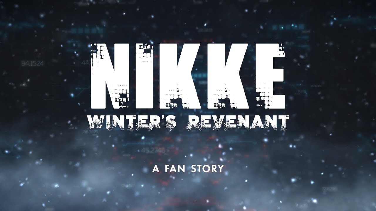 NIKKE: WINTER'S REVENANT | A Goddess of Victory: Nikke Fan Story - YouTube