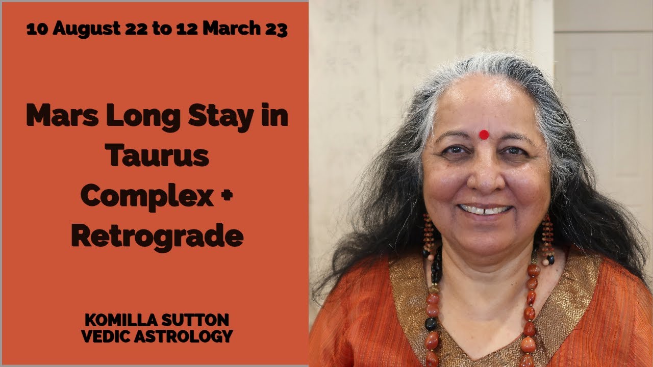 Mars Long Stay in Taurus Complex + Retrograde: Komilla Sutton - YouTube