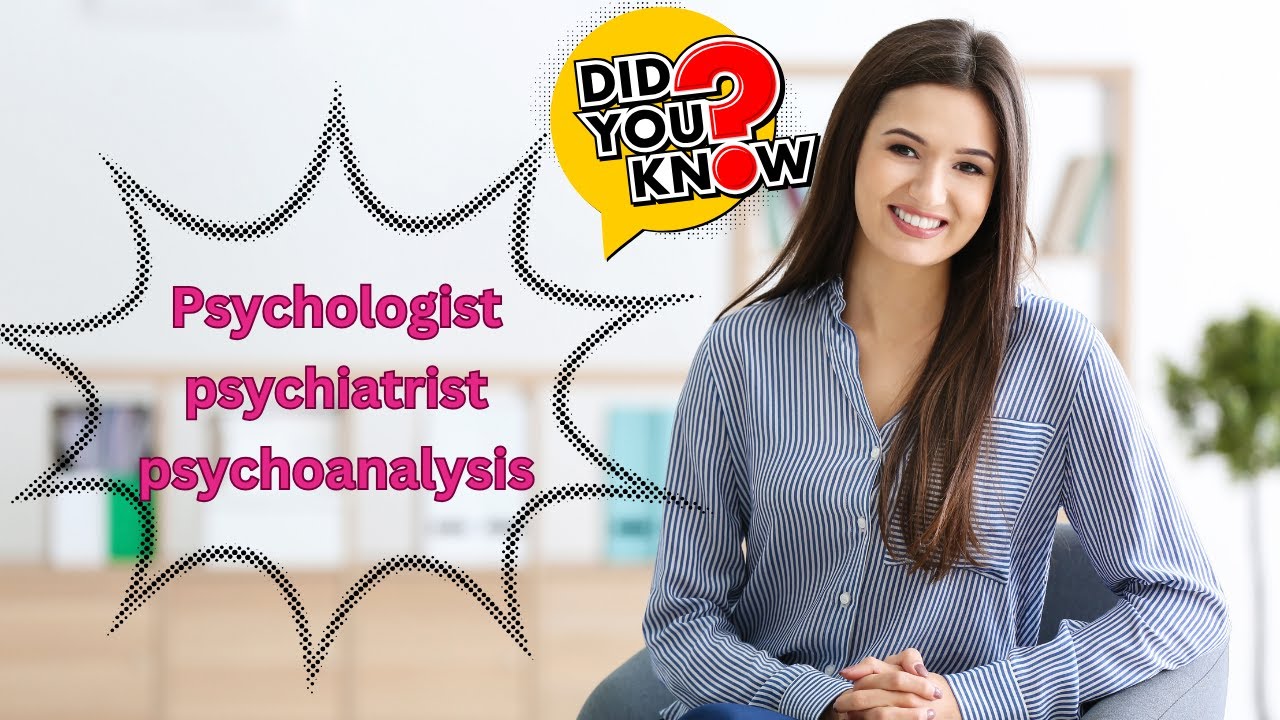 The differences: Psychologist, Psychiatrist, Psychoanalysis - YouTube